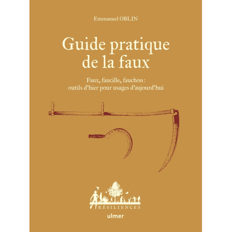 Guide pratique de la faux