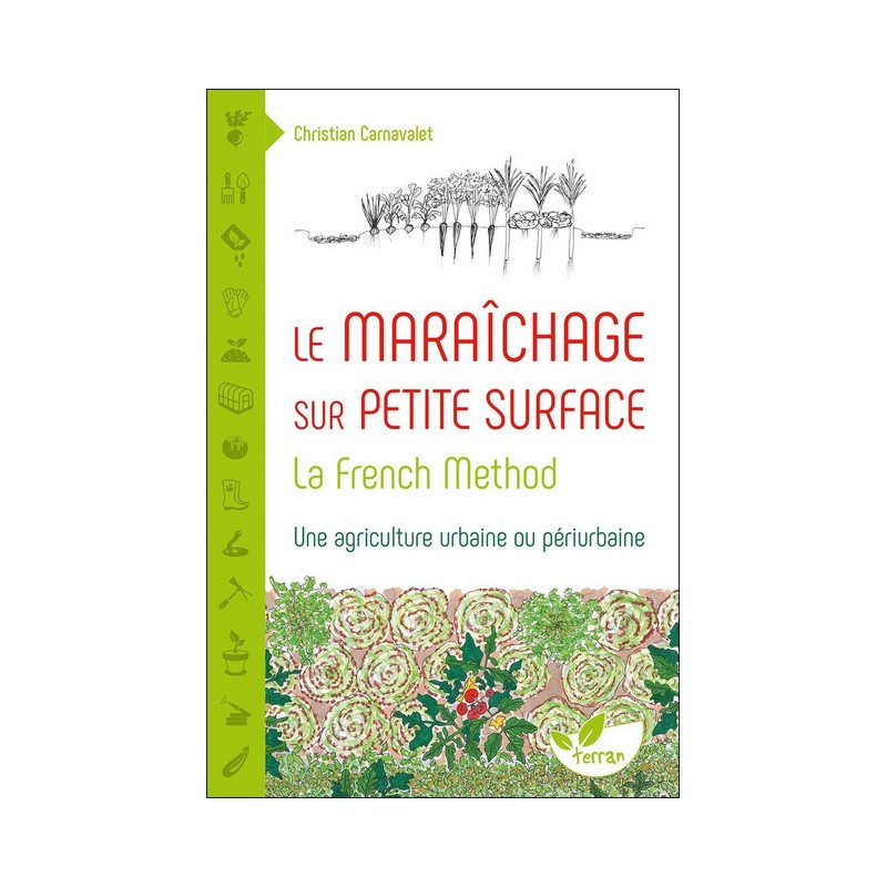 Le maraîchage sur petite surface : la French Method